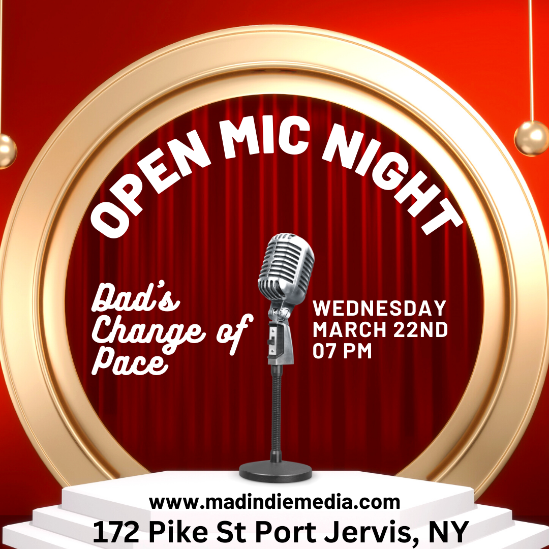 Dad's Change of Pace Open Mic 3/22/23 6:30 PM